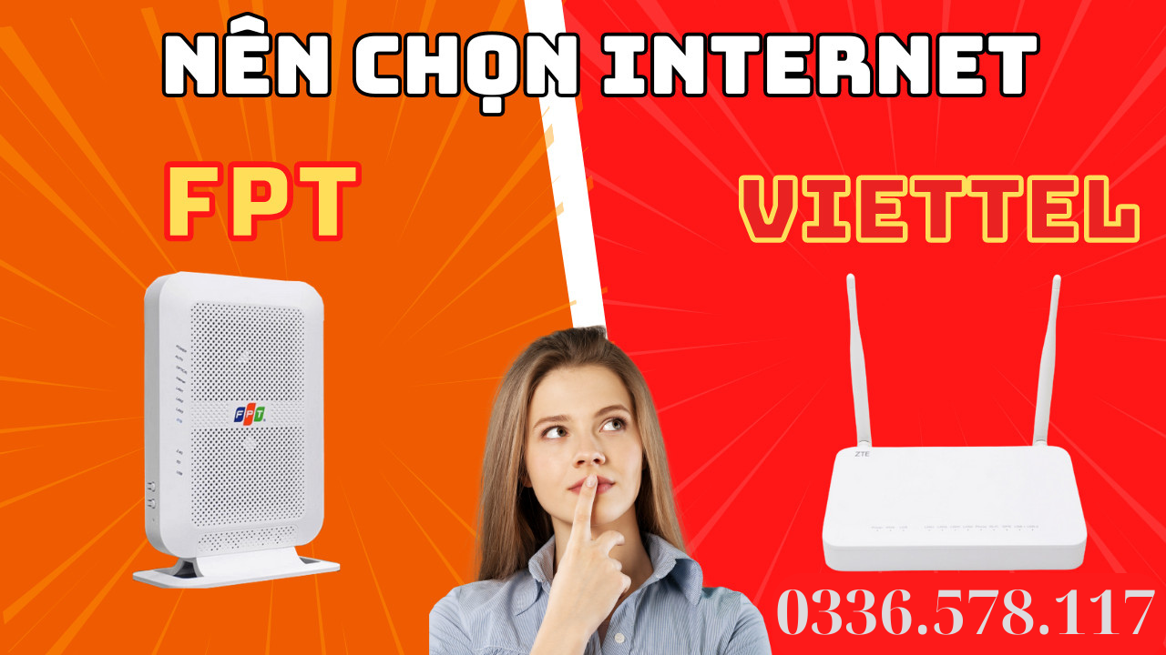 Nên lắp mạng FPT hay VIETTEL - lapmangfpttelecom.com
